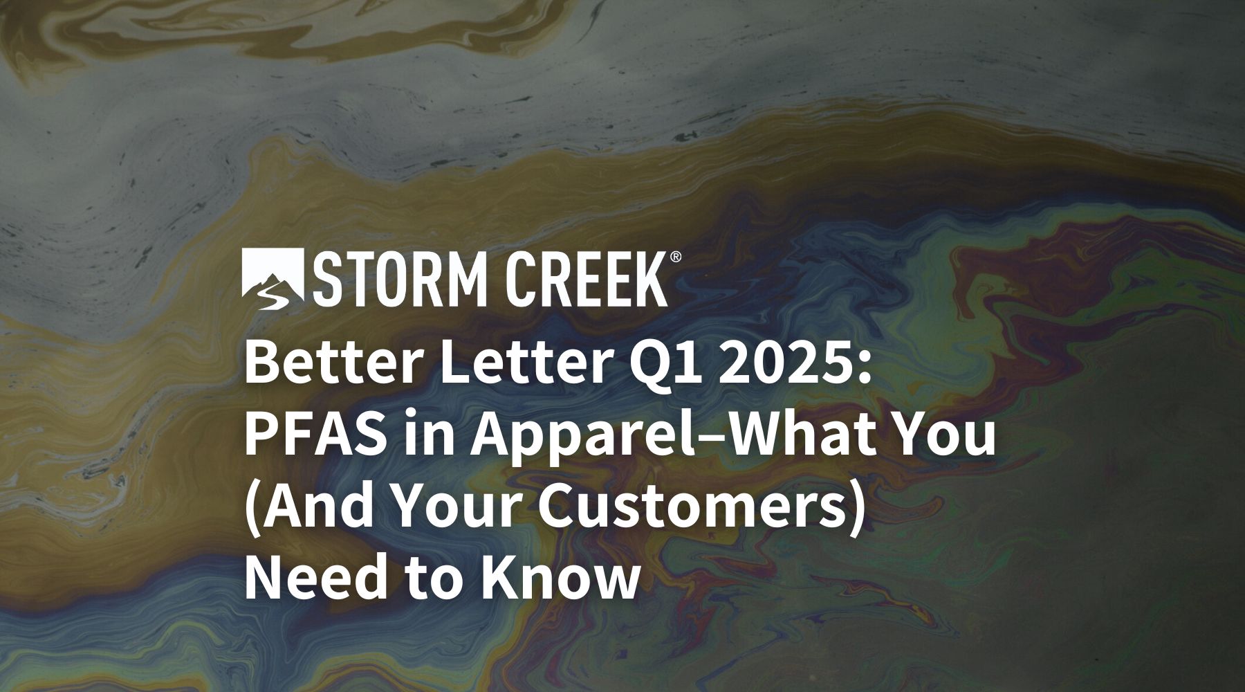 Better Letter Q1 2025: PFAS in Apparel–What You (And Your Customers) N ...